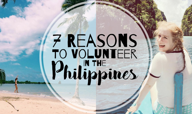 7 Reasons To Volunteer In The Philippines with IVHQ