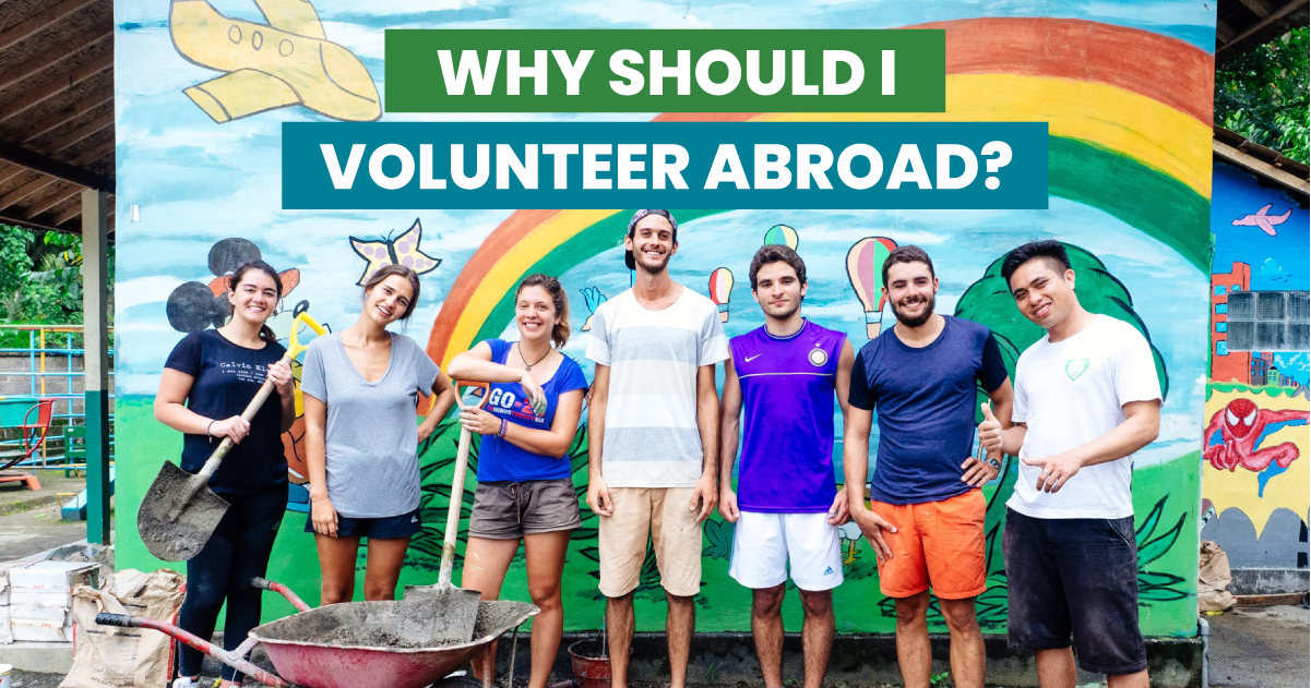 Why Should I Volunteer Abroad? | International Volunteer HQ